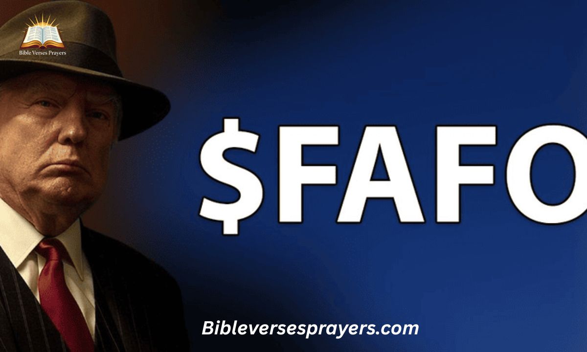 ‘FAFO’ Meaning: What the Slang Word Stands For – bibleversesprayers.com